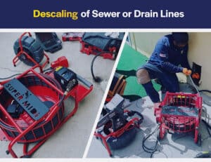 Descaling of Sewer or Drain Lines - VIP Sewer & Drain Services